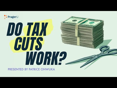 Do Tax Cuts Work? | 5-Minute Videos | PragerU