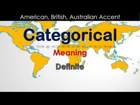 Categorical - How to Pronounce Categorical in British Accent, Australian Accent and American Accent