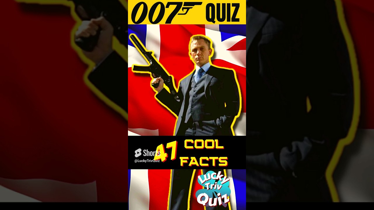 007 QUIZ