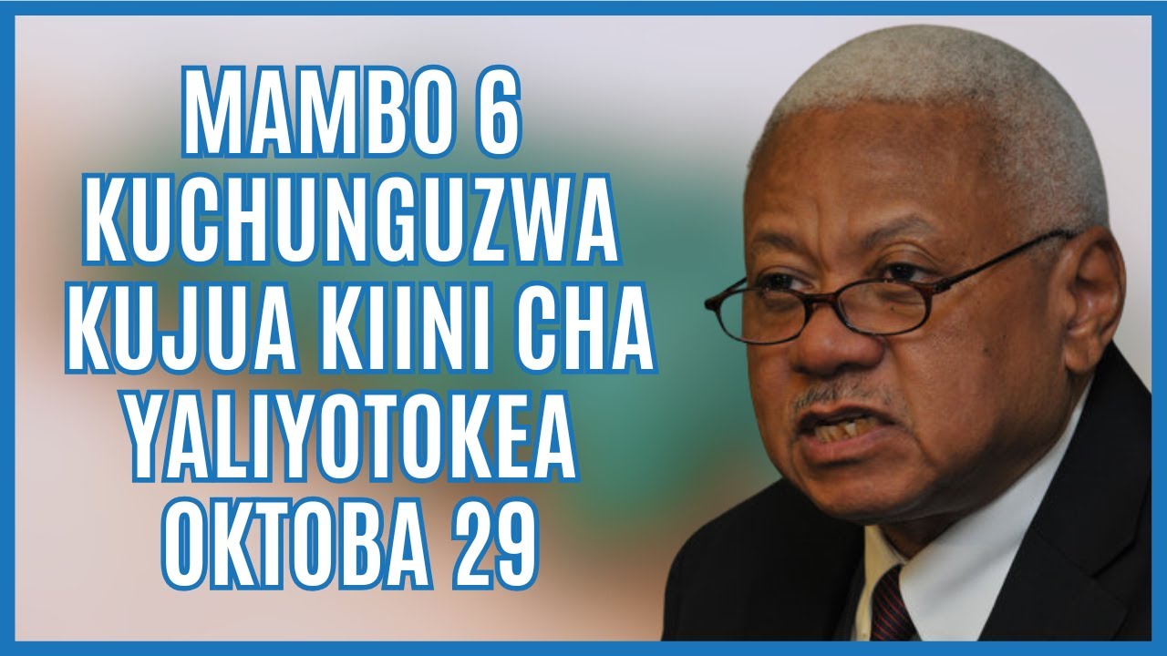 Mambo 6 yatakayochunguzwa vurugu za uchaguzi Oktoba 29 - Nukta Habari