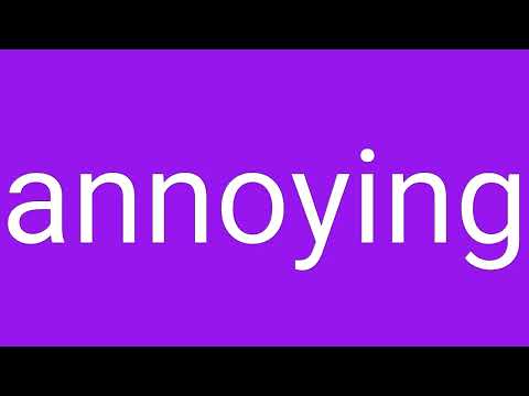 Annoying Definition & Meaning