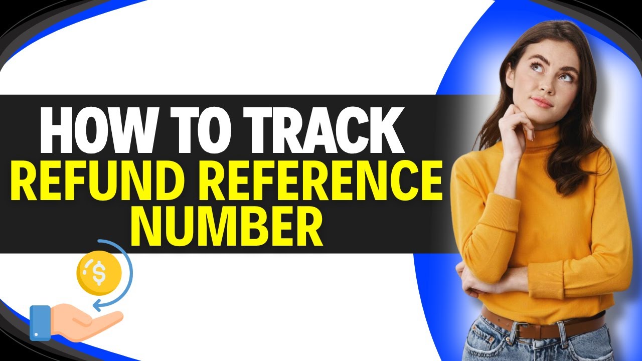 How to TRACK REFUND REFERENCE NUMBER (Step by Step)