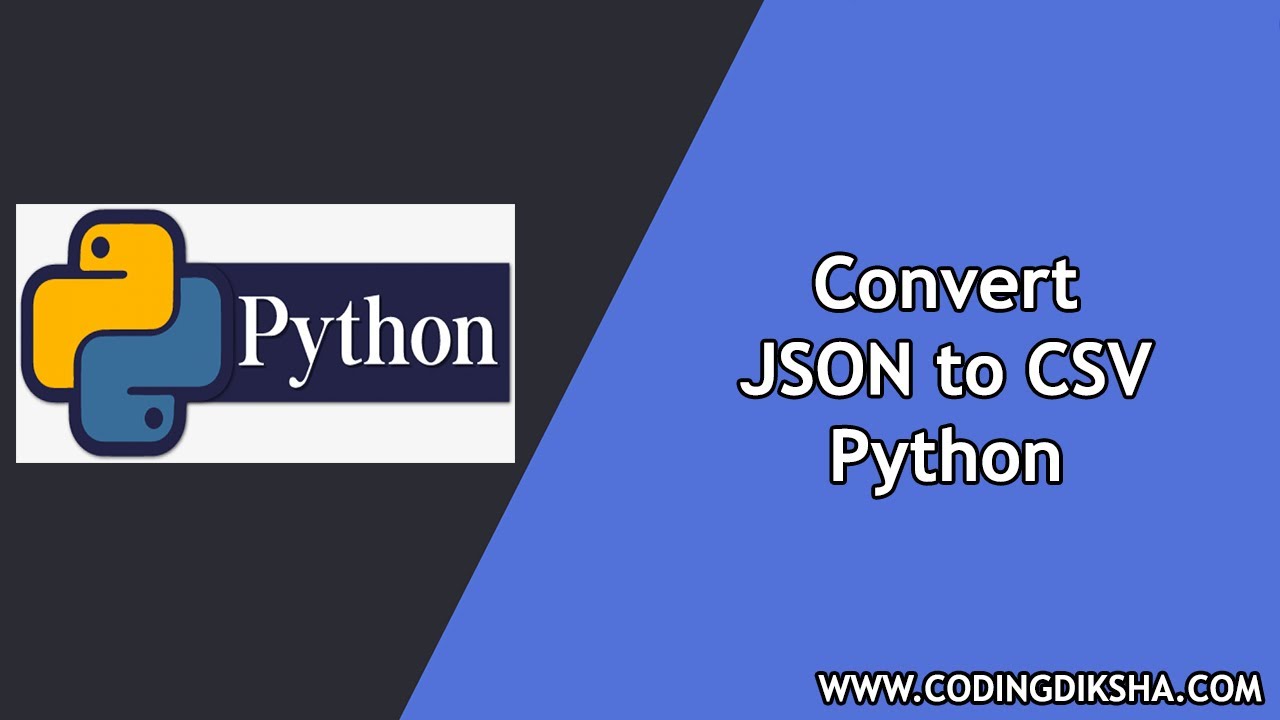 Convert JSON to CSV in Python using JSON Module