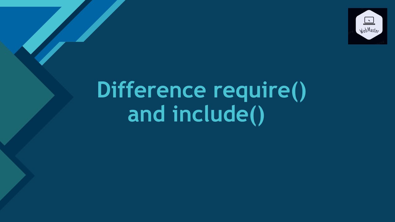difference between require and include in php