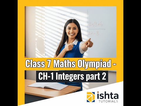 Class 7 Maths Olympiad - CH-1 Integers Part 2 #olympiadmathsclass7 #olympiadclass7#olympiad