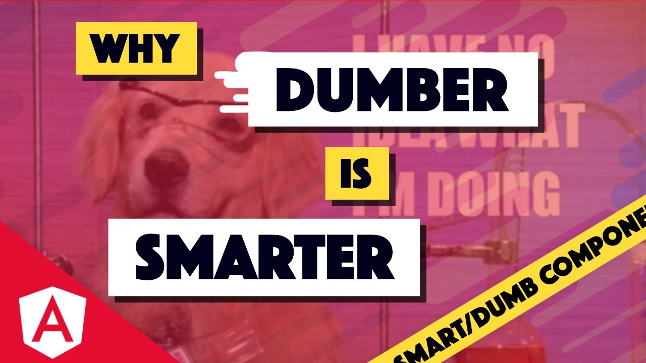 Are your Angular components DUMB enough?