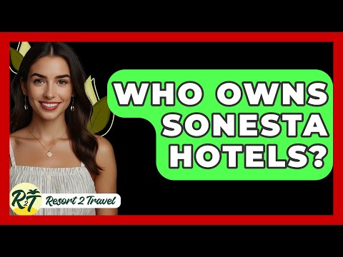 Who Owns Sonesta Hotels? - Resort 2 Travel