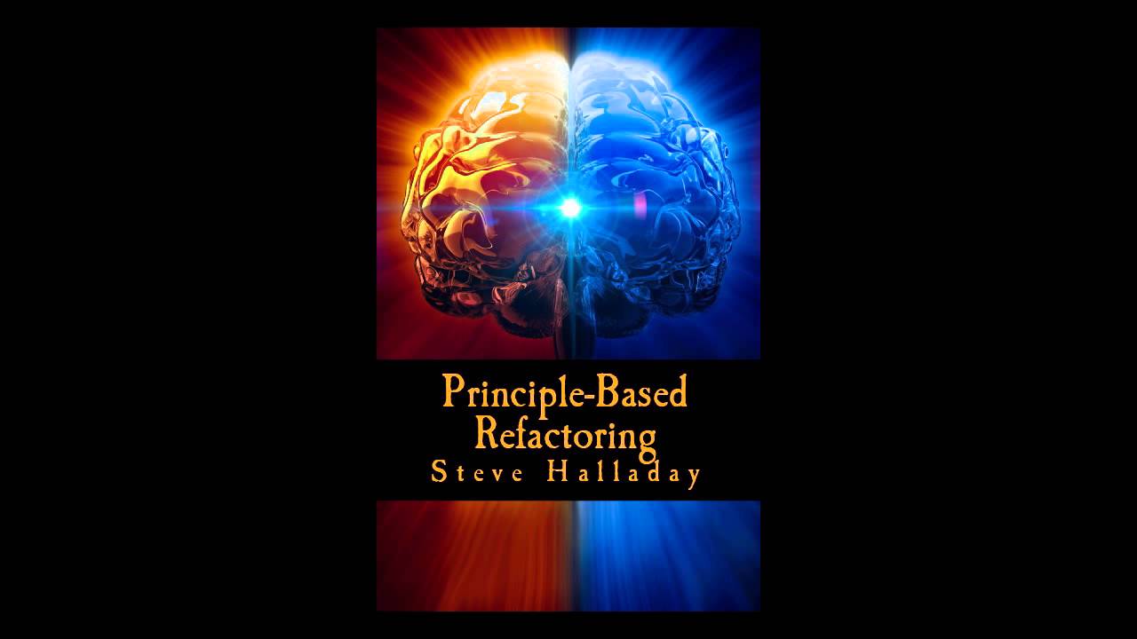 Principle-Based Refactoring