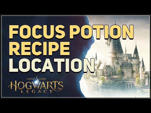 How to get Focus potion in Hogwarts Legacy easily