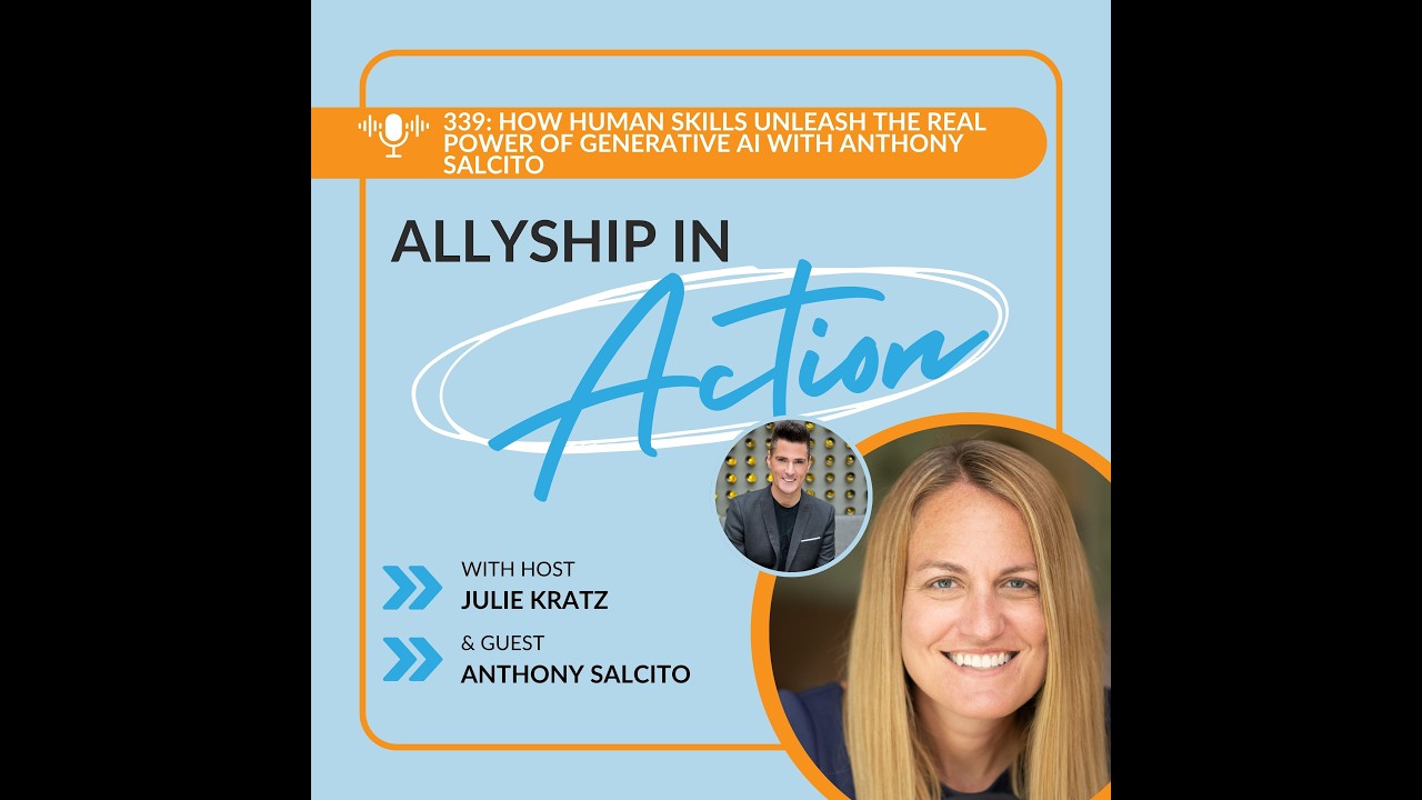 339: How Human Skills Unleash the Real Power of Generative AI with Anthony Salcito