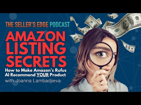 Amazon Listing Secrets: How to Make Amazon’s Rufus Recommend YOUR Product
