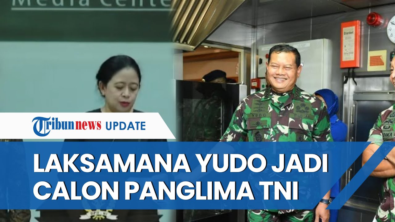 Laksamana TNI Yudo Margono Resmi Ditunjuk Jadi Calon Panglima TNI ... Laksamana TNI Yudo Margono Resmi Ditunjuk Jadi Calon Panglima TNI ...
