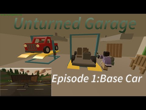 Steam Community :: Video :: Unturned Garage| Episode 1: Car Base