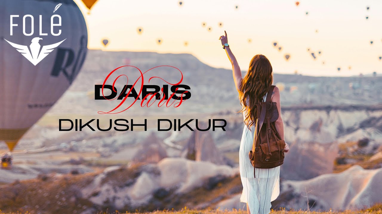 Dikush Dikur By Daris From Kosovo Popnable