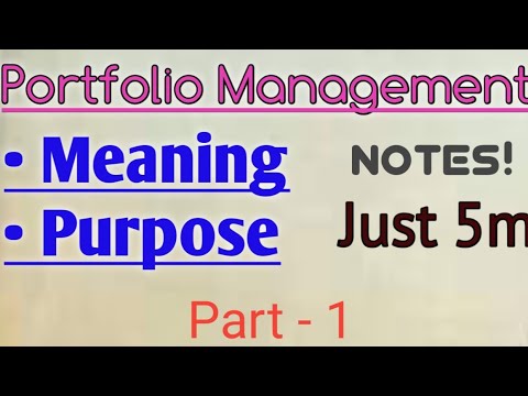 Meaning of Portfolio Management | Purpose of Portfolio Management | Notes on portfolio management