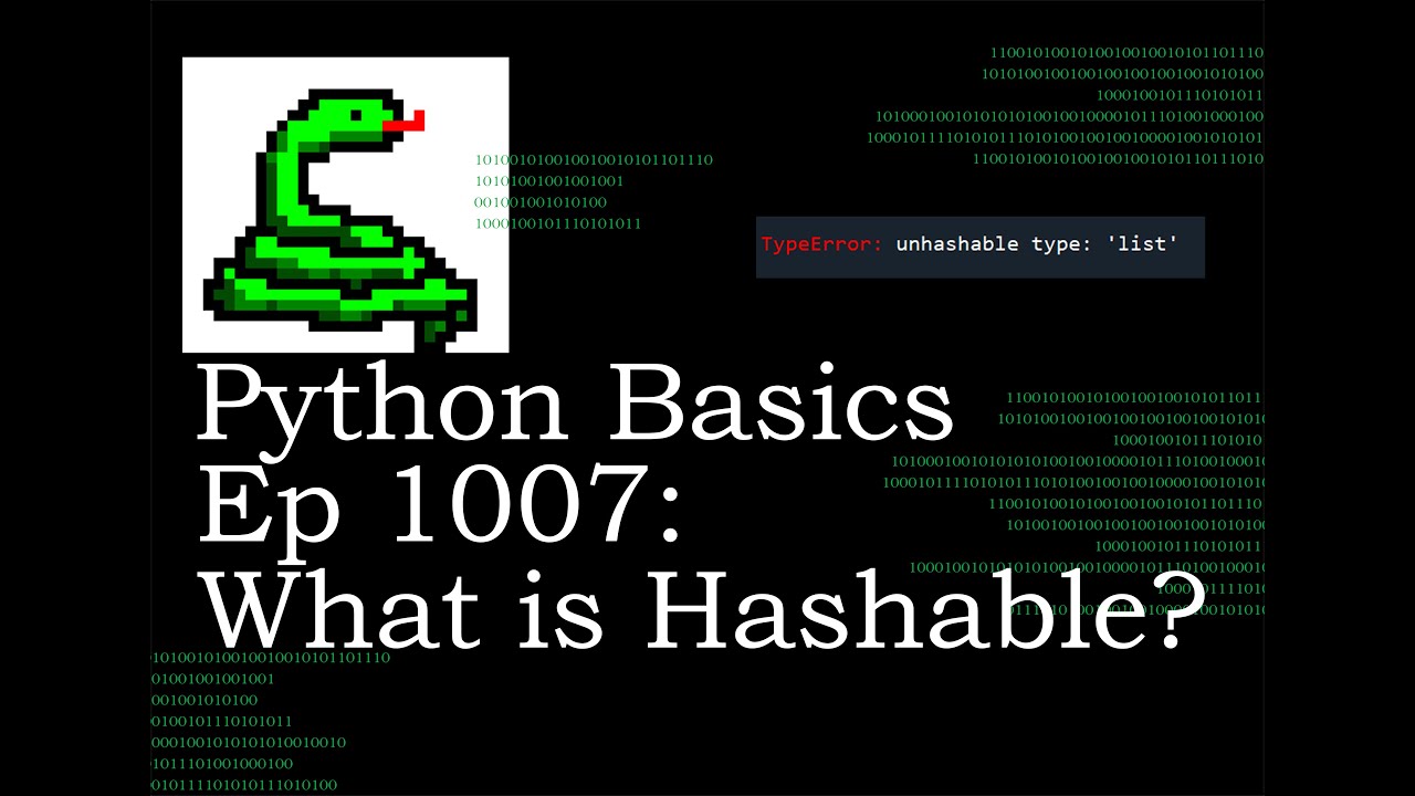 Python Basics Tutorial What is hashable? || Why Tuples instead of Lists Viewer Comment Question