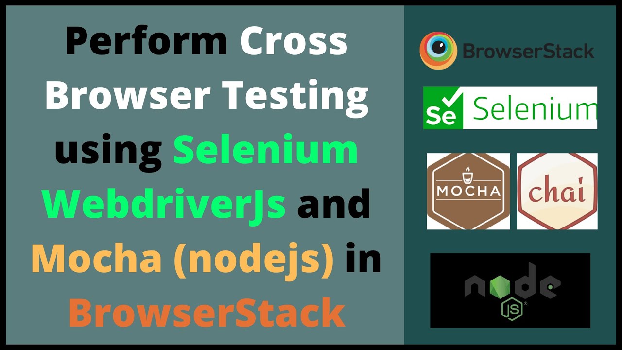 Perform Cross Browser Testing using Selenium WebdriverJs and Mocha (nodejs) in BrowserStack