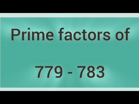 Prime factors of 779 - 783 | Learnmaths