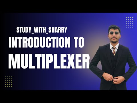 INTRODUCTION TO MULTIPLEXER IN DIGITAL AND LOGIC DESIGNS || 4 TO 1 || 8 TO 1