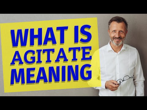 Agitate | Definition of agitate