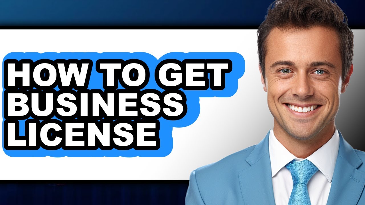 How to Get a Business License (Full Guide)