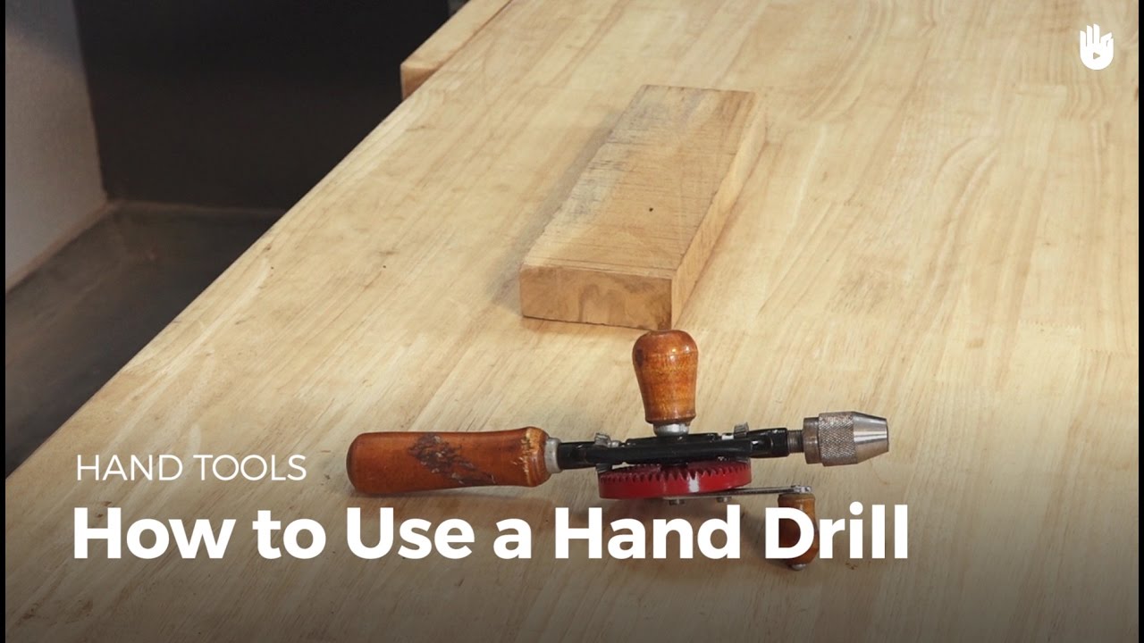 How to Use a Hand Drill - How to Be a Woodworker | Sikana