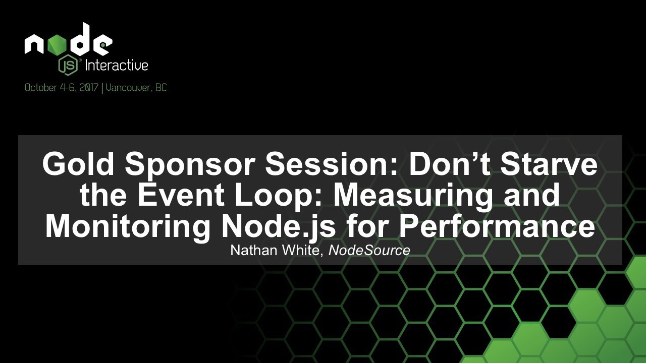 Don’t Starve the Event Loop: Measuring and Monitoring Node.js for Performance