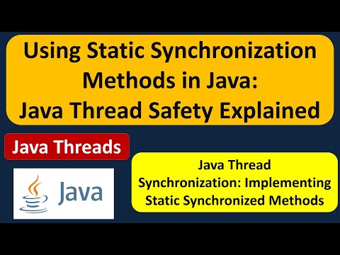 Using Static Synchronization Methods in Java: Java Thread Safety Explained | Java Synchronization