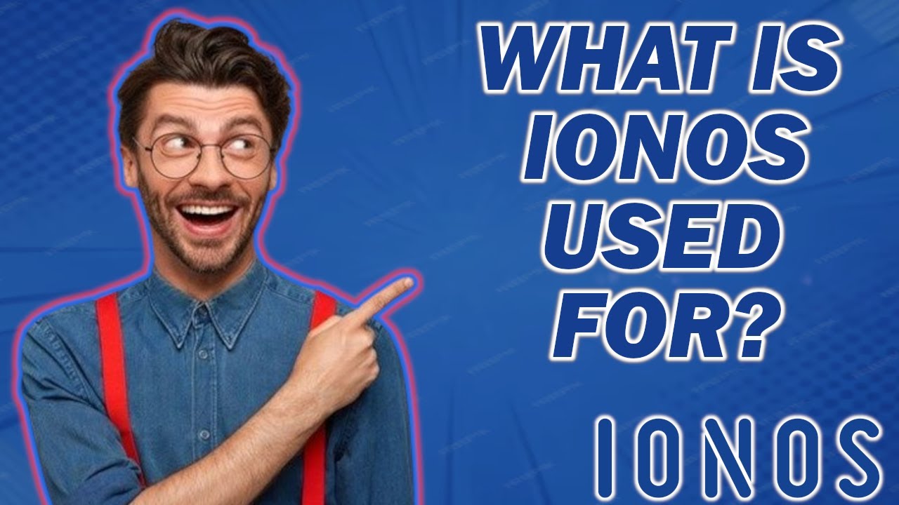 What Is IONOS? What Is IONOS Used For? Why You Need Them!? 🔥