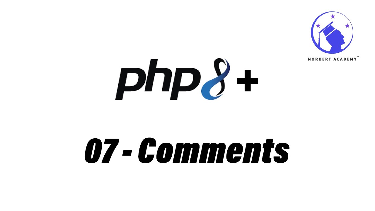 PHP Tutorial -  07 - Comments (2024)