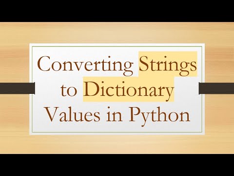 Converting Strings to Dictionary Values in Python