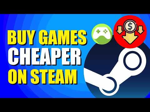 How To Buy Games Cheaper On Steam (Best Methods)