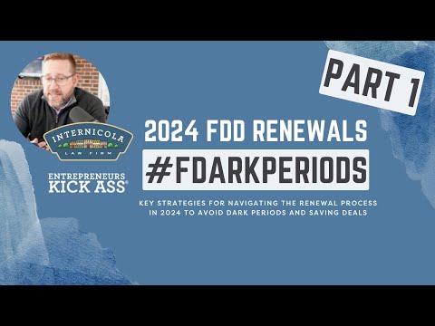 2024 FDD Renewal - Avoiding Dark Periods and Saving Deals (Part 1)