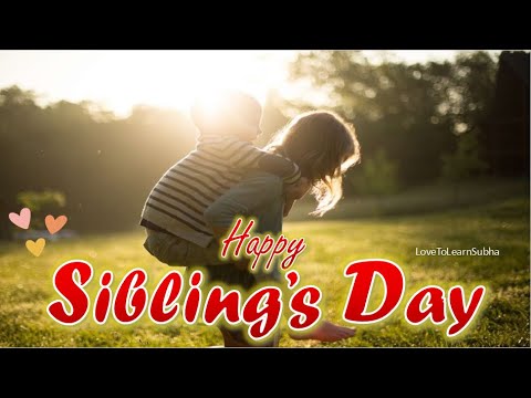 National Siblings Day 2023|Siblings Day Whatsapp Status |Happy Siblings Day |World Siblings Day 2024