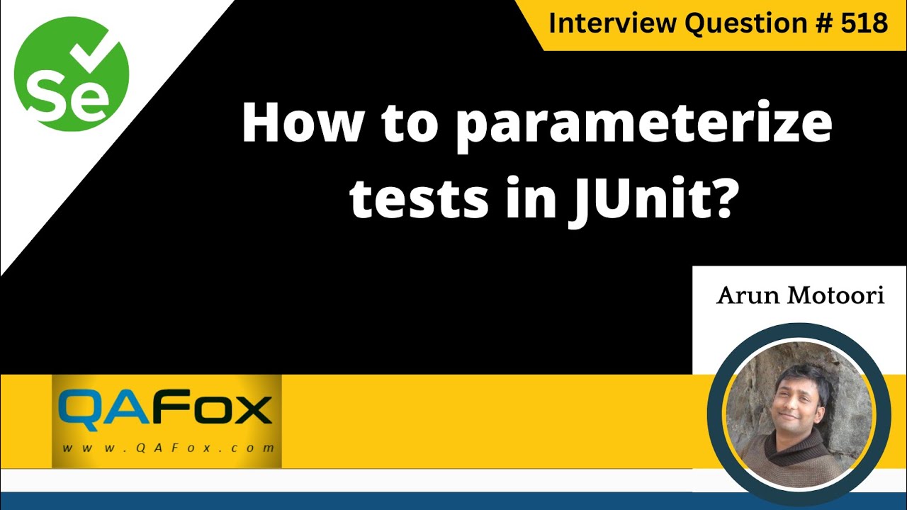 How to parameterize tests in JUnit (Selenium Interview Question #518)