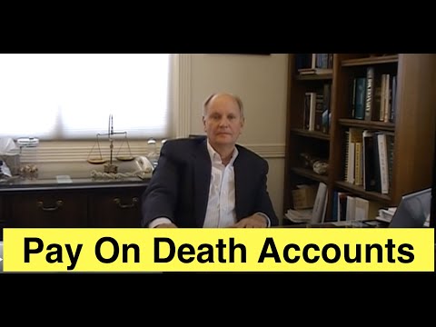 POD Pay on Death Accounts