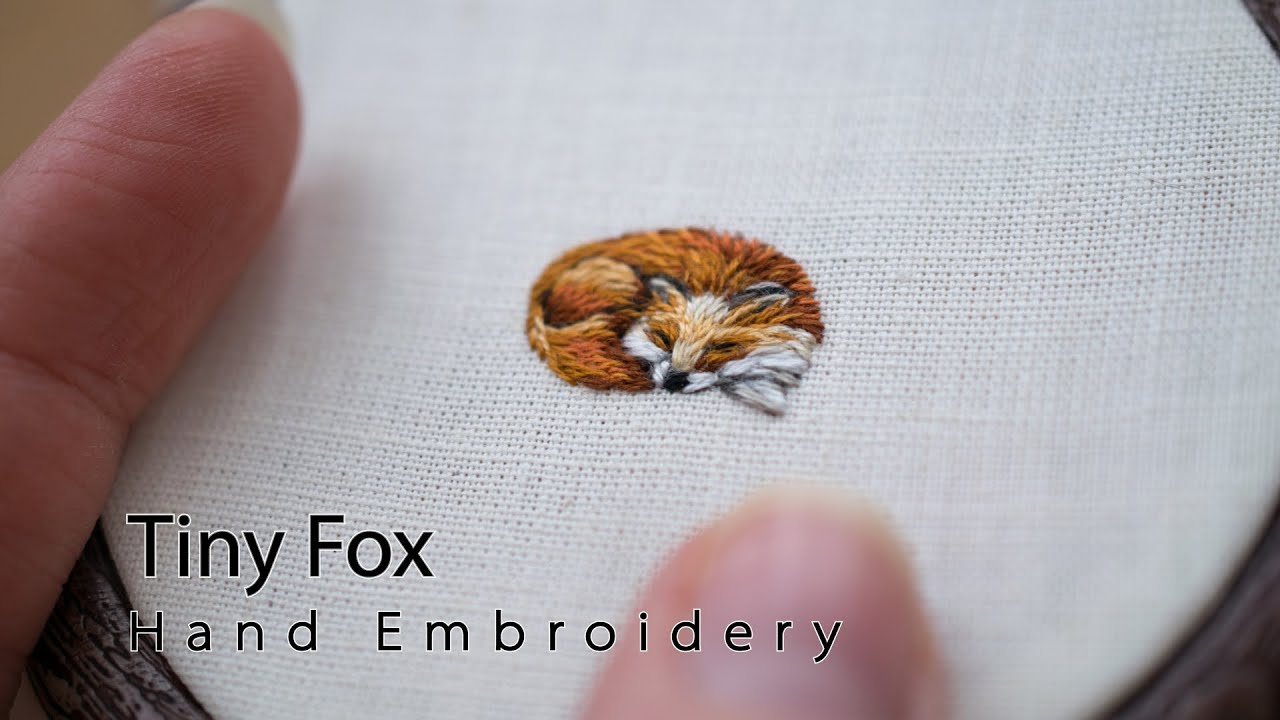 Hand Embroidery Art - Thread Painting a Tiny Fox