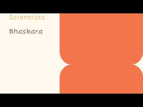 Scientists: Bhaskara
