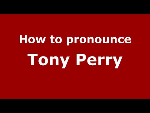 How do you say Tony Perry in Mexico (Mexican Spanish)? - PronounceNames.com
