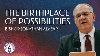 "The Birthplace Of Possibilities" | Bishop Jonathan Alvear | 5th Sunday ...