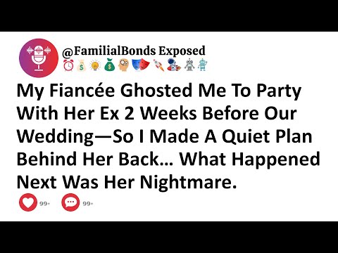 My Fiancée Ghosted Me To Party With Her Ex 2 Weeks Before Our Wedding—So I Made A Quiet Plan Behind