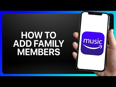 How To Add Family Members On Amazon Music Tutorial