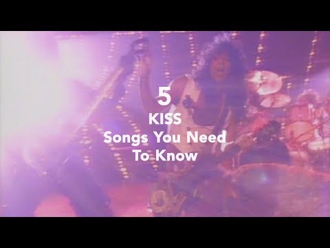 5 KISS Songs You Need To Know
