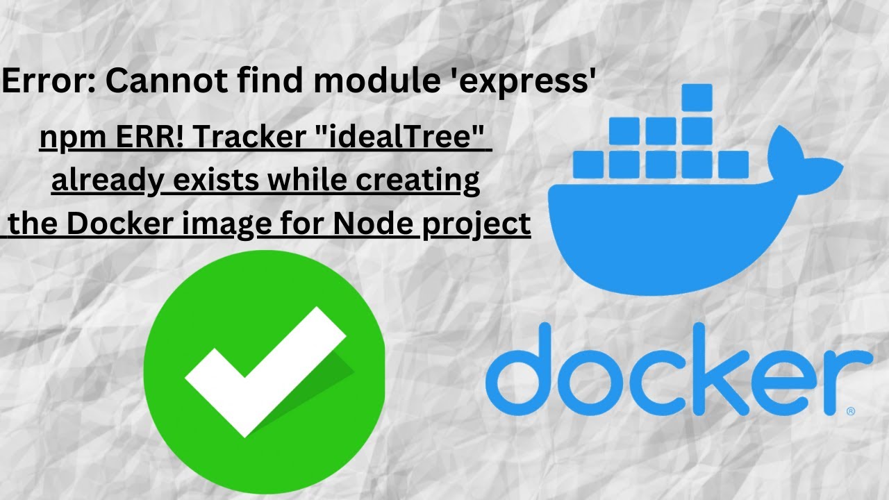 Error: Cannot find module 'express' in docker , npm ERR! Tracker 
