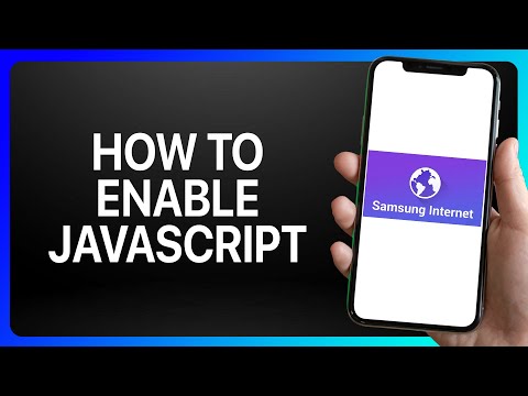 How To Enable JavaScript On Samsung Internet Tutorial