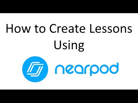 How to Create Lessons Using Nearpod