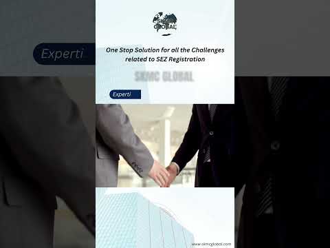 SEZ Registration Challenges ||Special Economic Zones #registration #SEZ #skmcglobal #SEZApproval