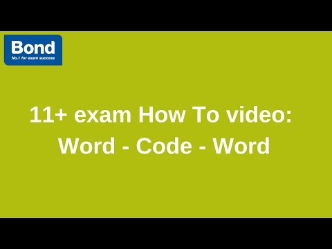 11+ exam: Verbal Reasoning – Word - Code - Word | Bond 11+