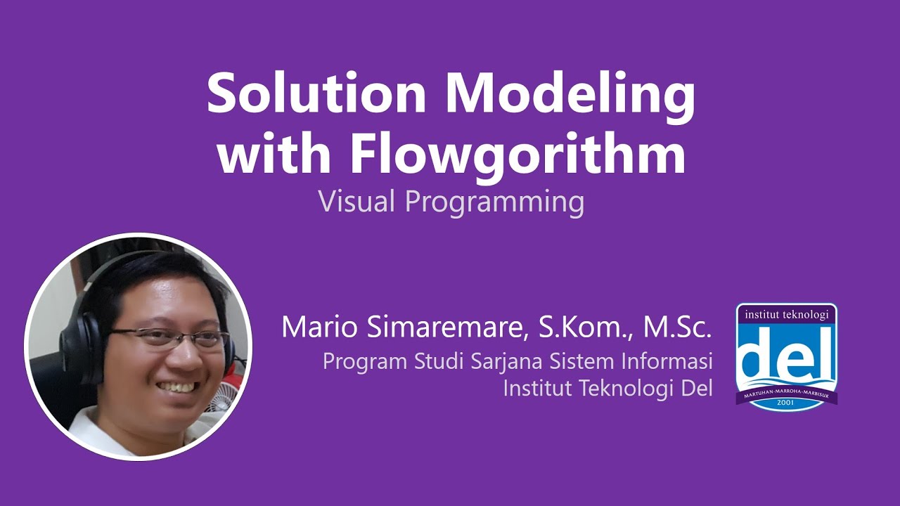 Solution Modeling with Flowgorithm | Pemrograman Visual | Bahasa Indonesia