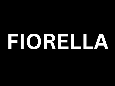 How to Pronounce "Fiorella in English language? [How to say Fiorella...?